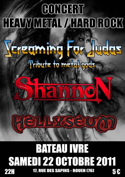 Screaming For Judas + Shannon + Hellyseum - 22/10/2011 - Rouen - Le ...