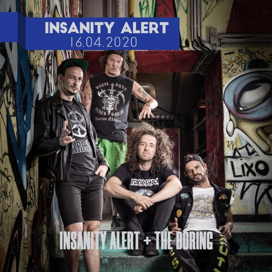 Insanity Alert + The Boring - 16/04/2020 - Strasbourg - La Maison Bleue ...