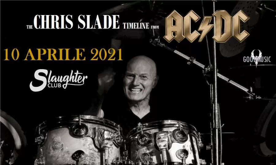 The Chris Slade Timeline - 2021 - 10/04/2021 - Milano (Paderno Dugnano ...