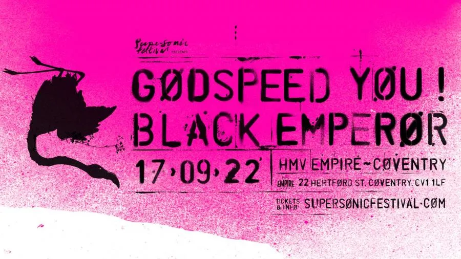 Event Godspeed You! Black Emperor - 17/09/2022 - Coventry - Empire ...