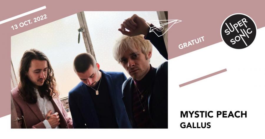 Mystic Peach + Gallus - 13/10/2022 - Paris - Supersonic - France