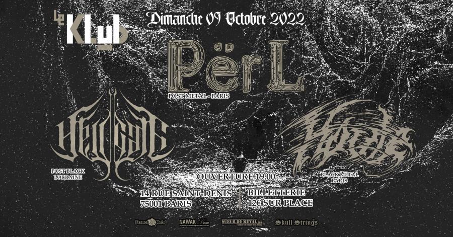 Përl • Hell Gate • Houle - 09/10/2022 - Paris - Le Klub - France