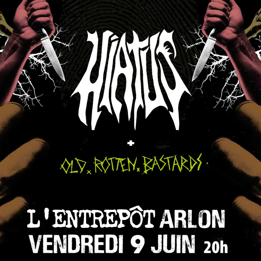 Hiatus + Old Rotten Bastards - 09/06/2023 - Arlon - L'Entrepôt - Belgium