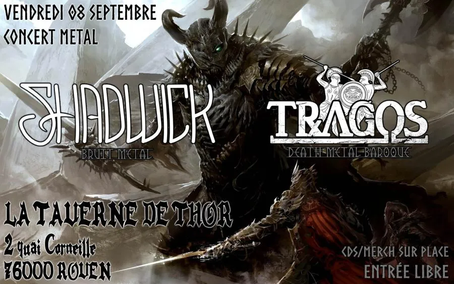 Valhalla Party : Tragos + Shadwick - 08/09/2023 - Rouen - La Taverne De ...