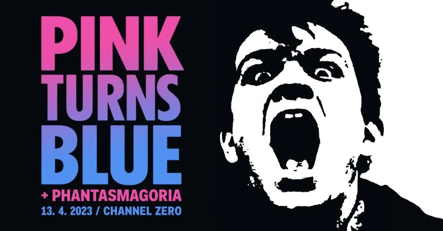 Event Pink Turns Blue - 13/04/2023 - Ljubljana - Channel Zero - Slovenia