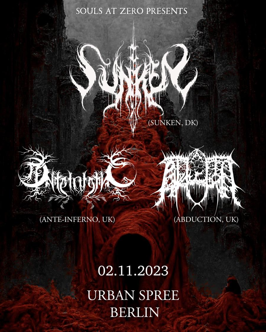 Sunken + Ante-Inferno + Abduction - 02/11/2023 - Berlin - Urban Spree ...