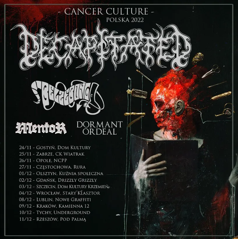 Decapitated - Cancer Culture - Polska Tour 2022 - 11/12/2022 - Rzeszow ...