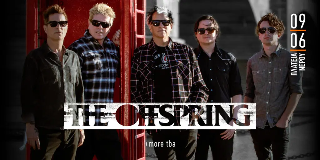 Release Athens 2024 - The Offspring - 09/06/2024 - Kallithea - Plateia ...