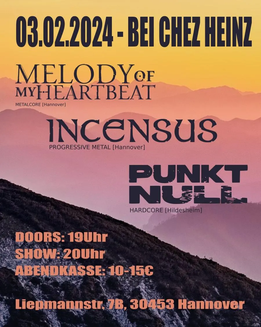 Melody Of My Heartbeat + Incensus - 03/02/2024 - Hannover - Béi Chéz ...