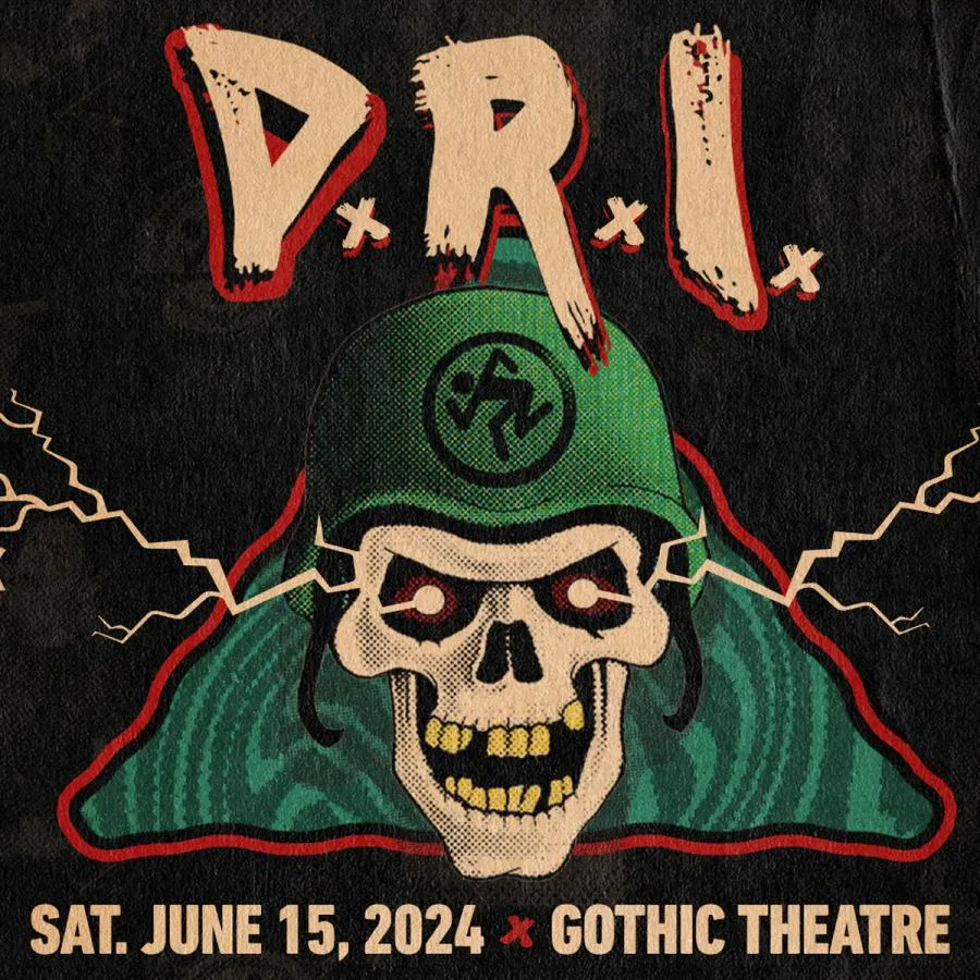 Event D.R.I. - 15/06/2024 - Denver (Englewood) - Gothic Theatre ...