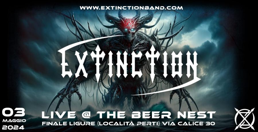 Event Extinction - 03/05/2024 - Finale Ligure - The Beer Nest - Italy