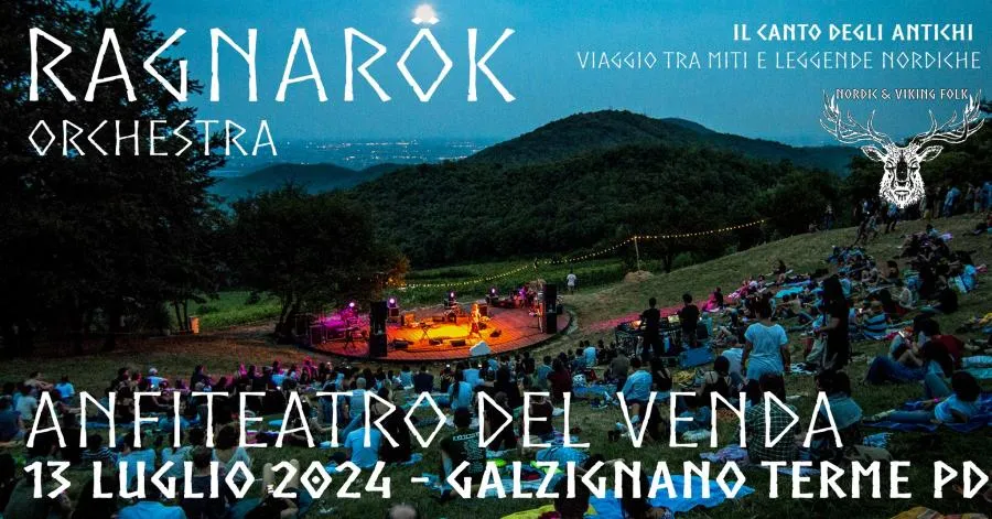 Event Ragnarök - 13/07/2024 - Galzignano Terme - Anfiteatro del Venda ...