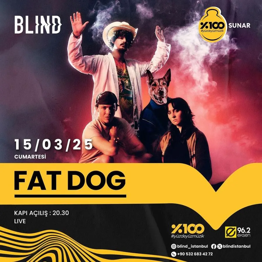 Event Fat Dog - 15/03/2025 - Istanbul - Blind - Turkey