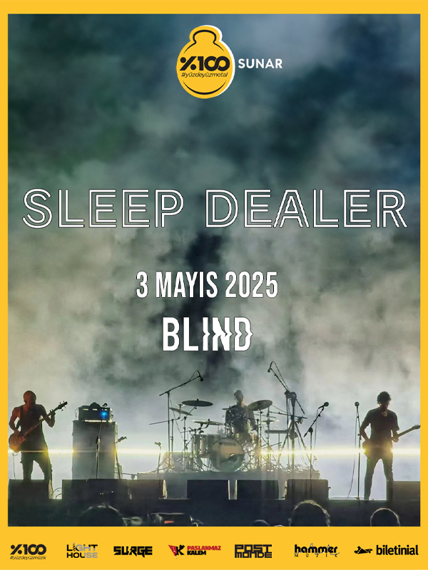 Event Sleep Dealer - 03/05/2025 - Istanbul - Blind - Turkey