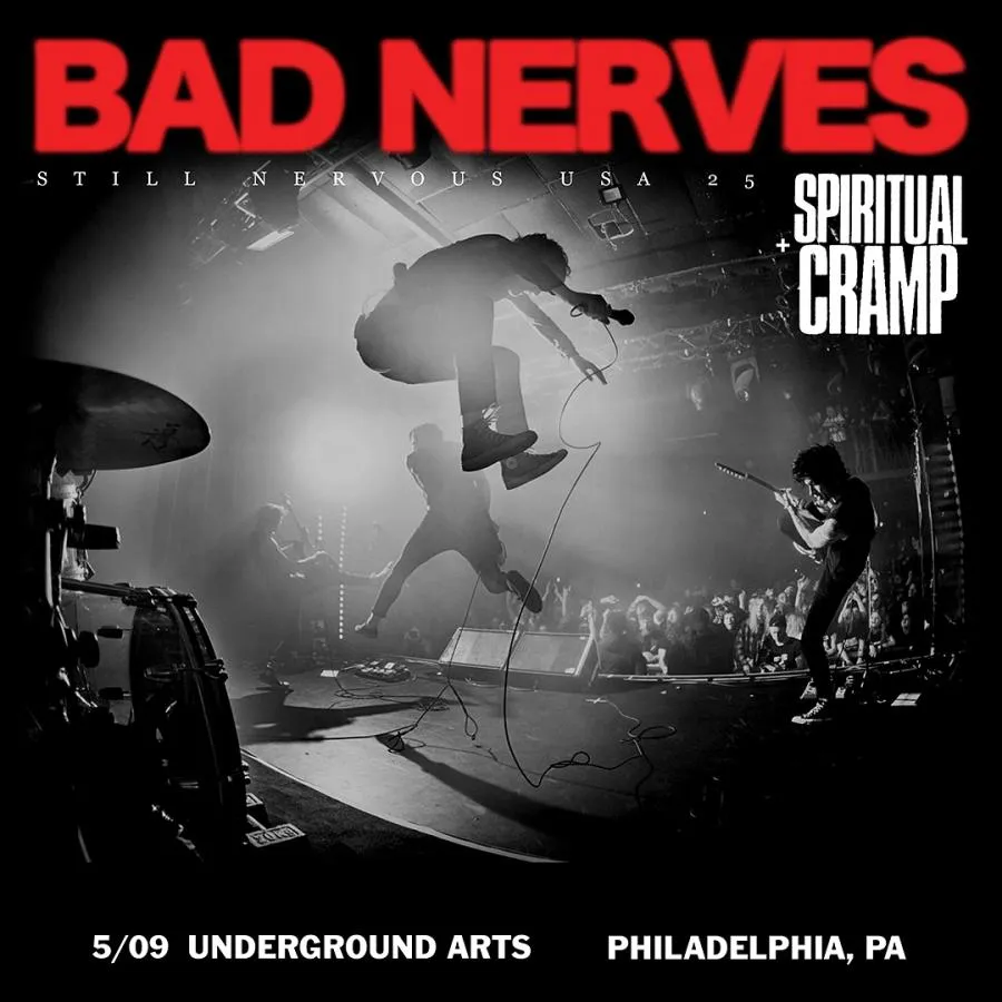 Event Bad Nerves - 09/05/2025 - Philadelphia - Underground Arts ...