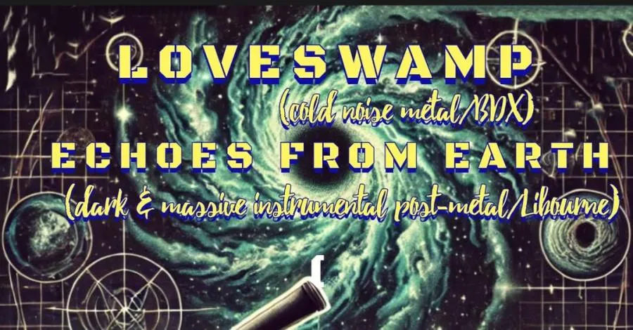 Loveswamp + Echoes From Earth - 22/03/2025 - Bordeaux - Grizzly Pub - France