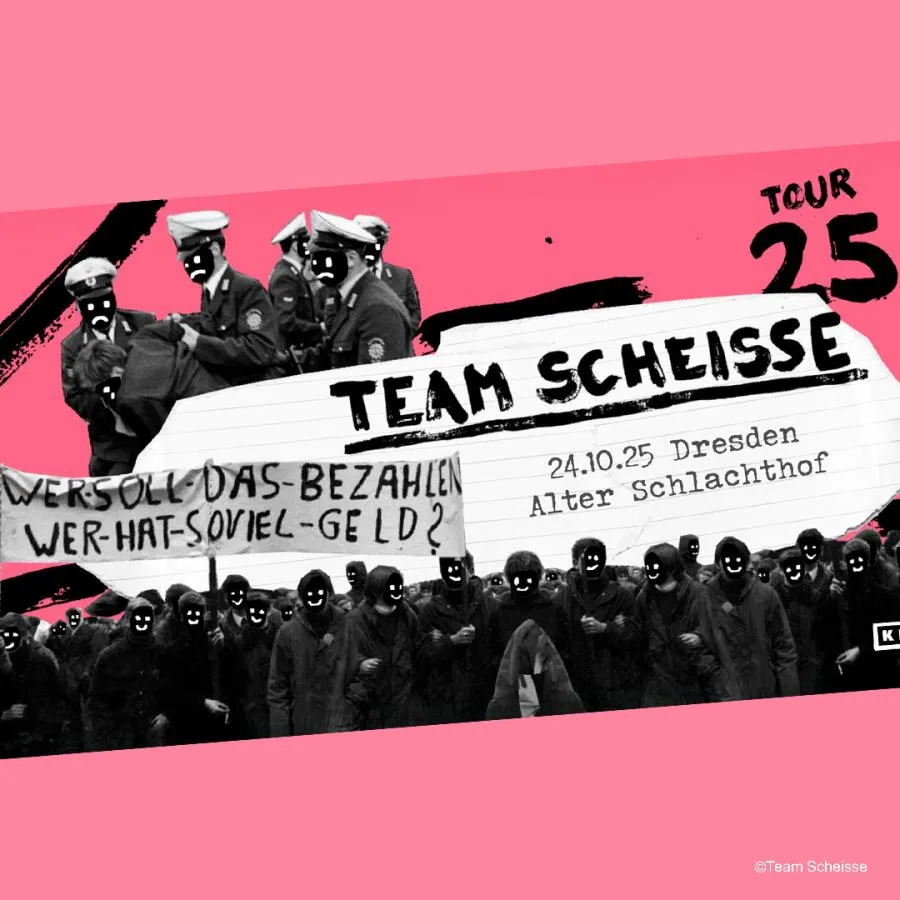 Event Team Scheisse - 24/10/2025 - Dresden - Alter Schlachthof - Germany